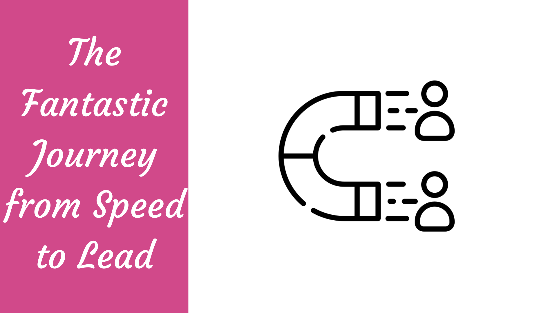 The Fantastic Journey From Speed To Lead