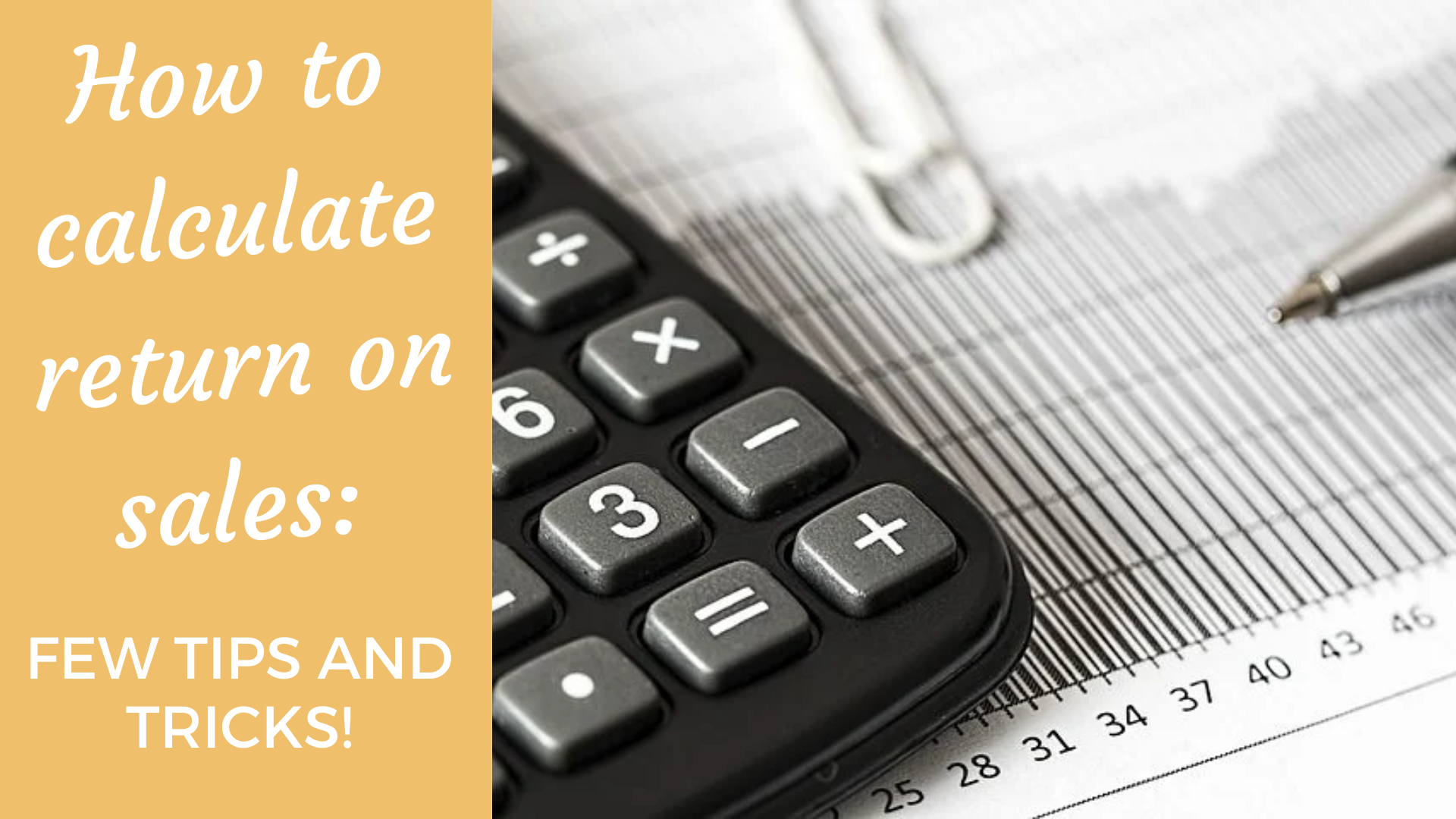 How To Calculate Return On Sales: Few Tips And Tricks!