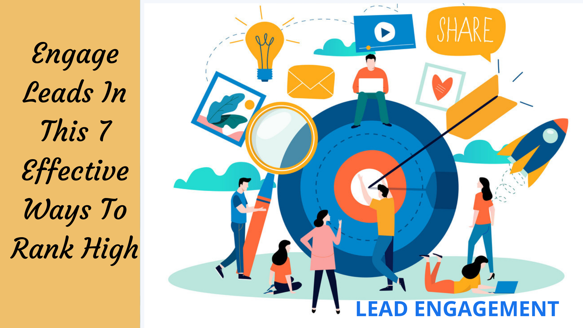 Engage Leads In This 7 Effective Ways To Rank High