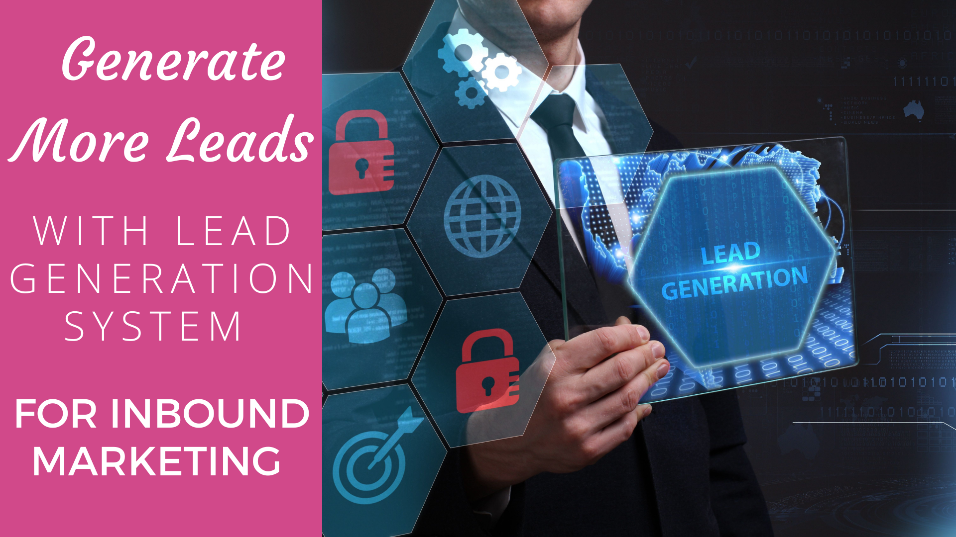 Generate More Leads With Lead Generation System For Inbound Marketing