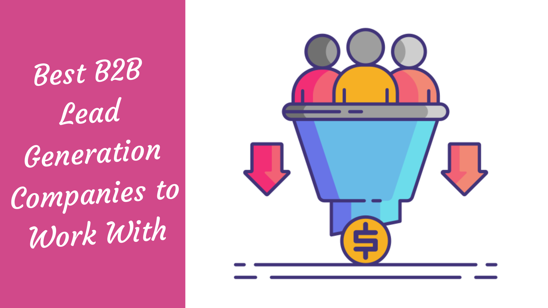 Best B2B Lead Generation Companies to Work With