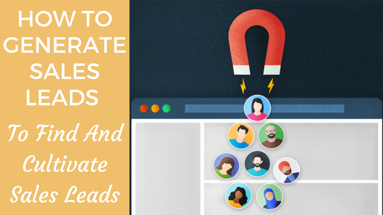 How To Generate Sales Leads To Find And Cultivate Sales Leads