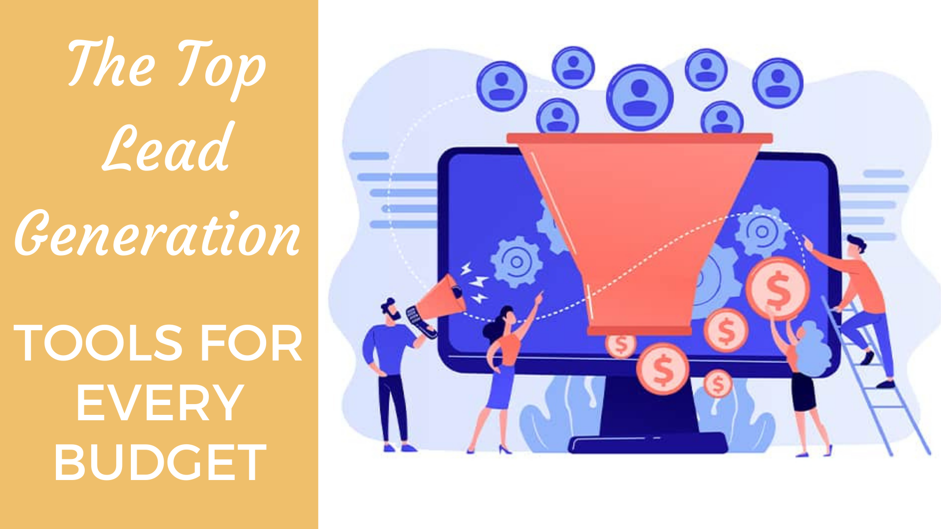 The Top Lead Generation Tools for Every Budget
