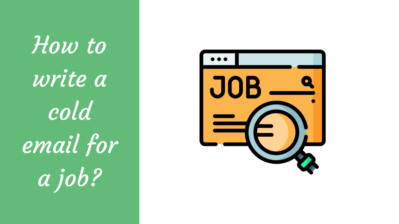 How To Write A Cold Email For A Job?