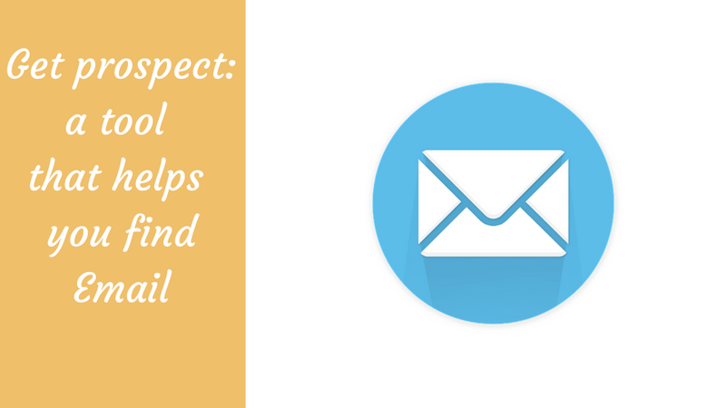 Get Prospect: A Tool That Helps You Find Email