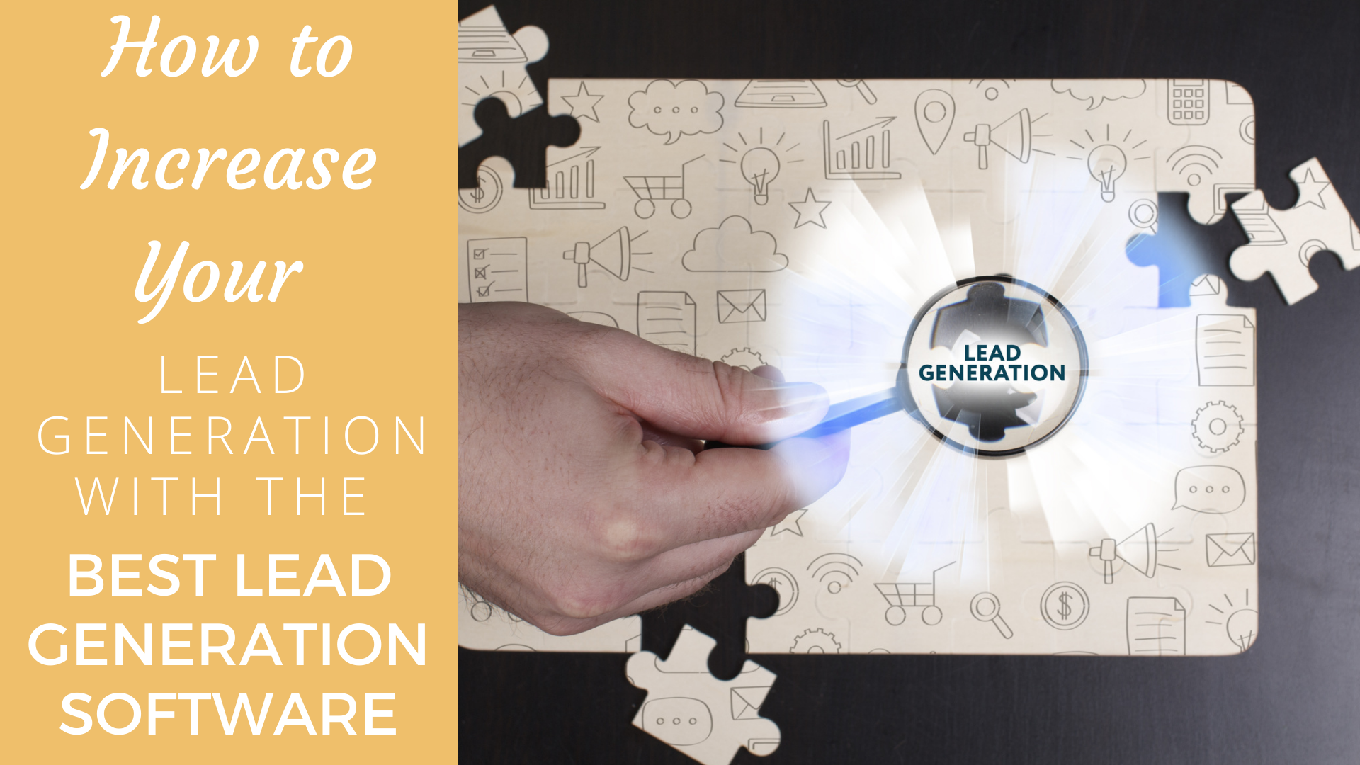 How To Increase Your Lead Generation With The Best Lead Generation Software