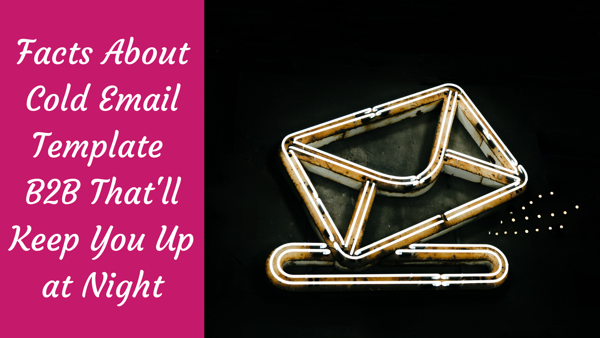 Facts About Cold Email Template B2B That'll Keep You Up at Night