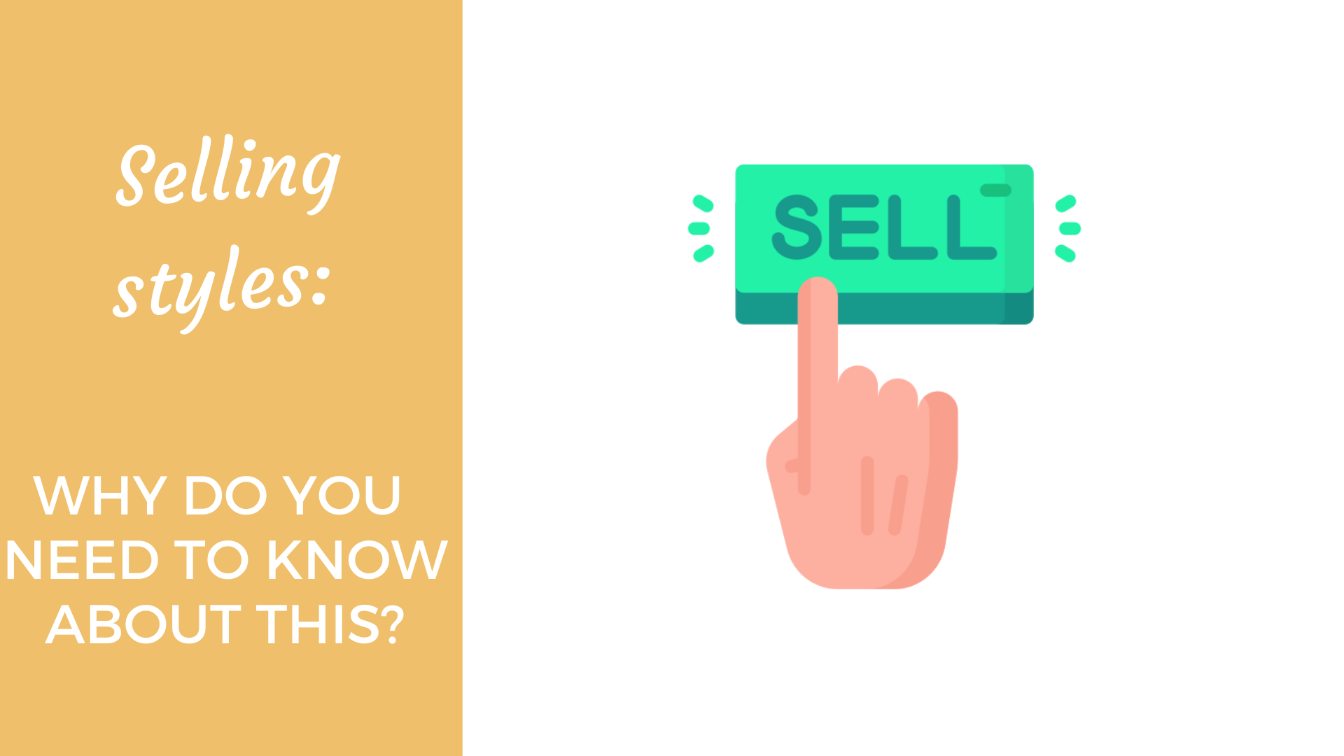 Selling styles: Why do you need to know about this?