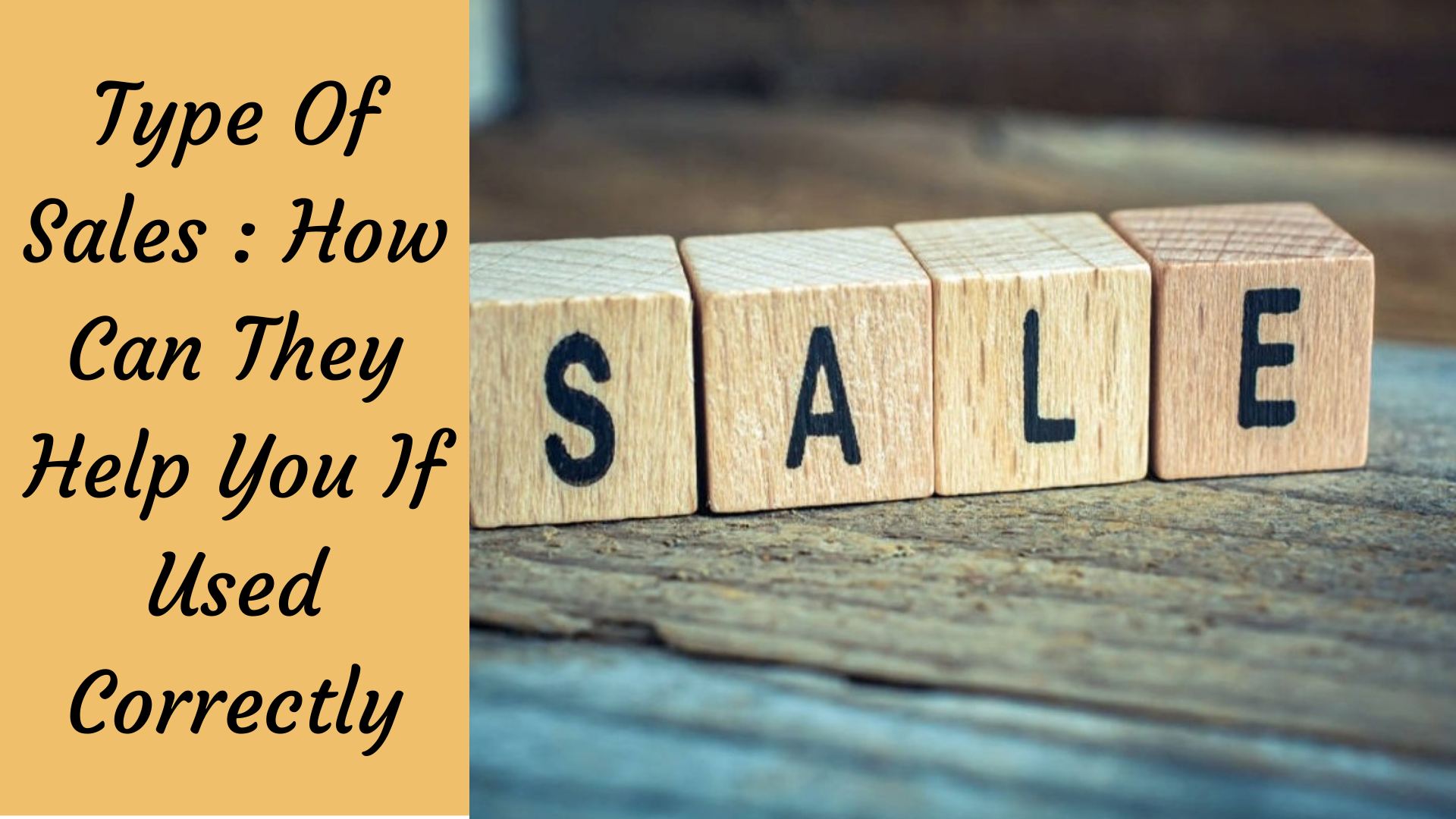 Type Of Sales: How Can They Help You If Used Correctly