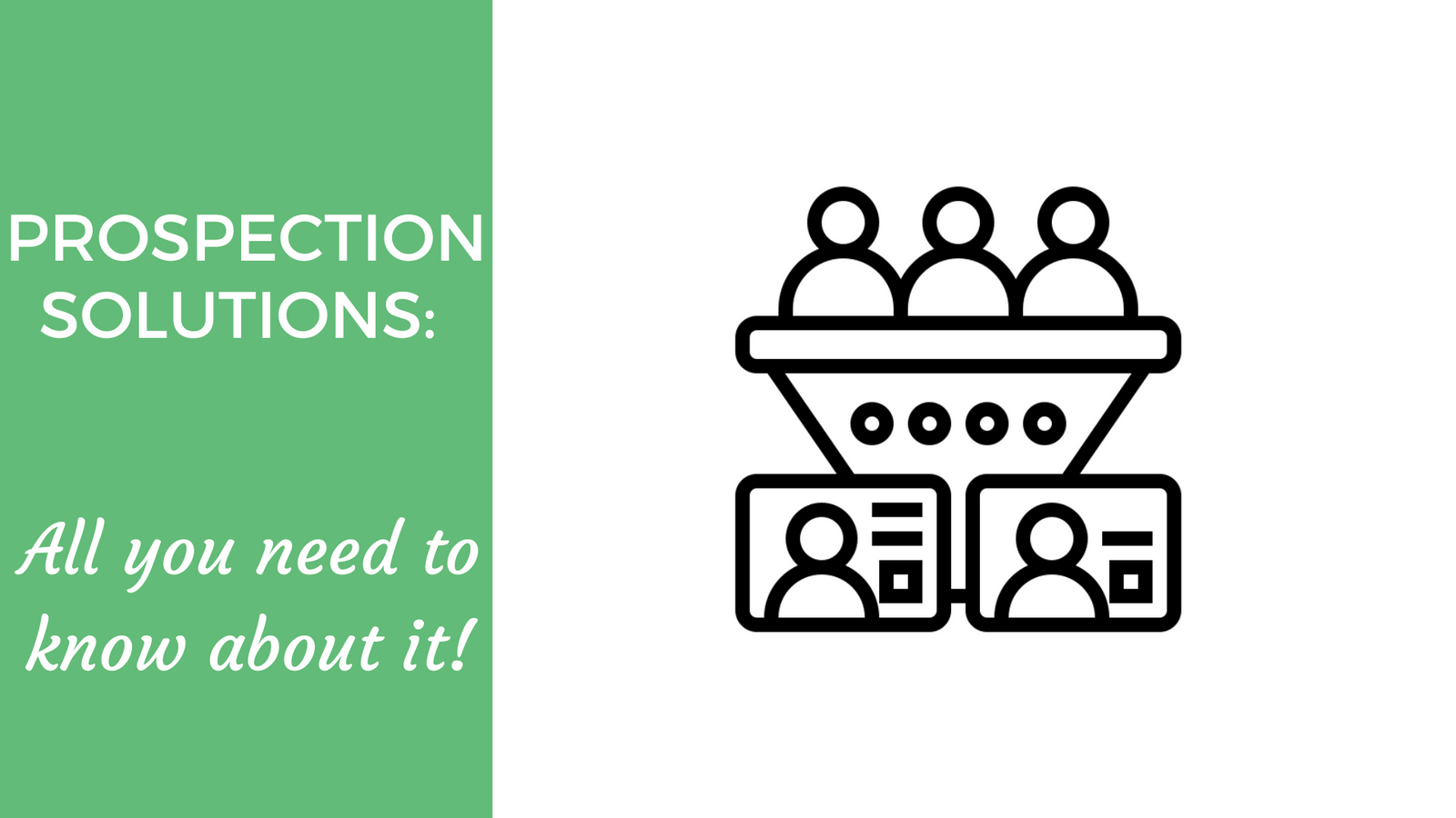 Prospection solutions: All you need to know about it!
