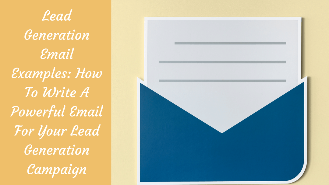 Lead Generation Email Examples: How To Write A Powerful Email For Your ...