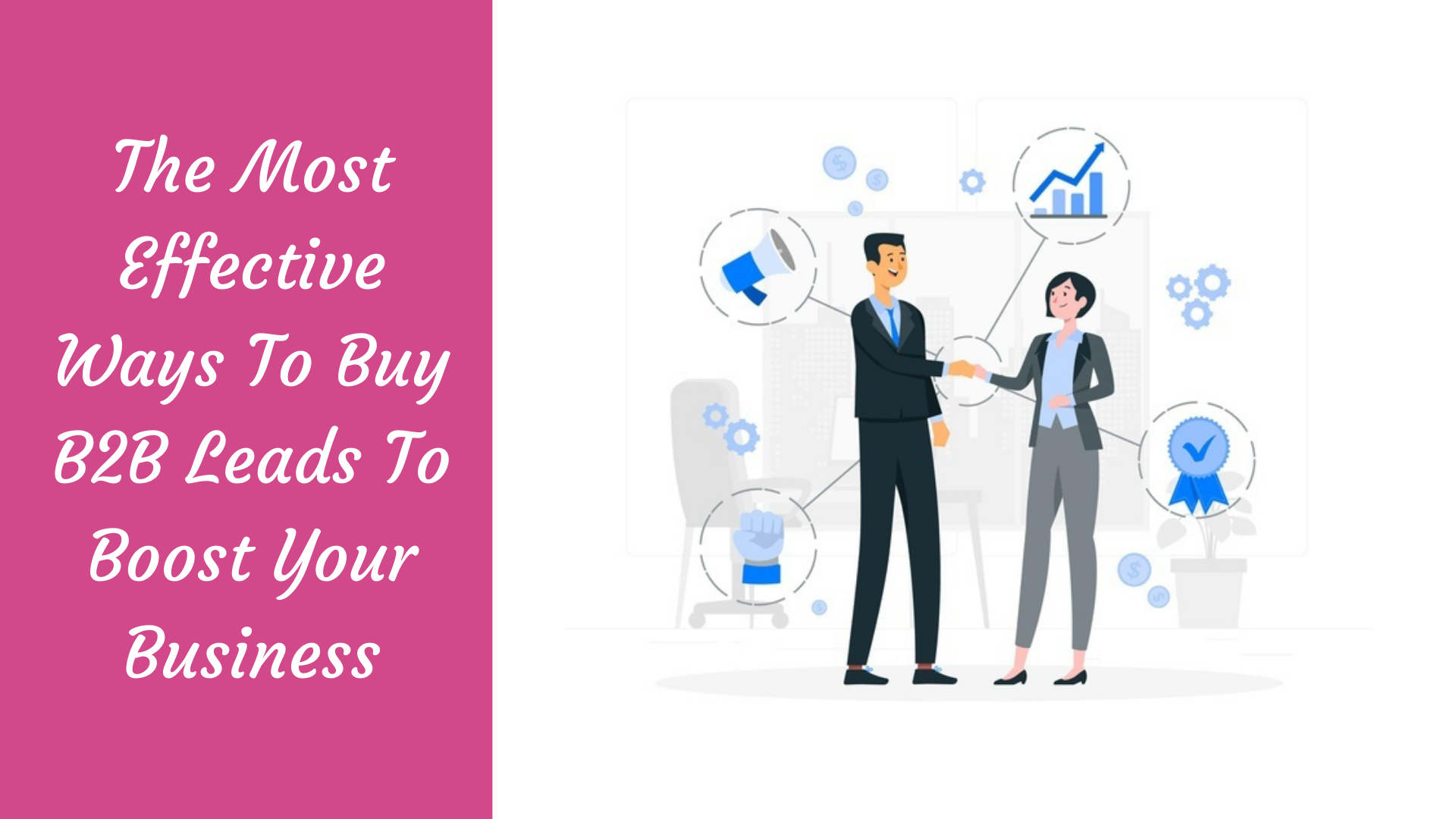 The Most Effective Ways To Buy B2B Leads To Boost Your Business