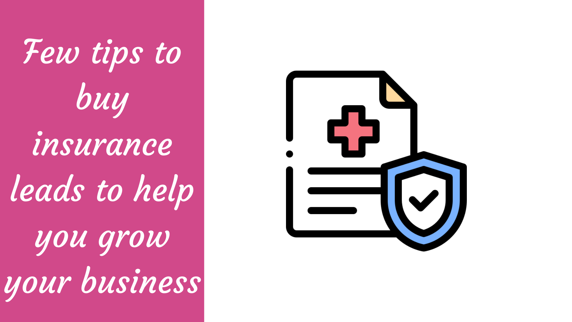 Few tips to buy insurance leads to help you grow your business