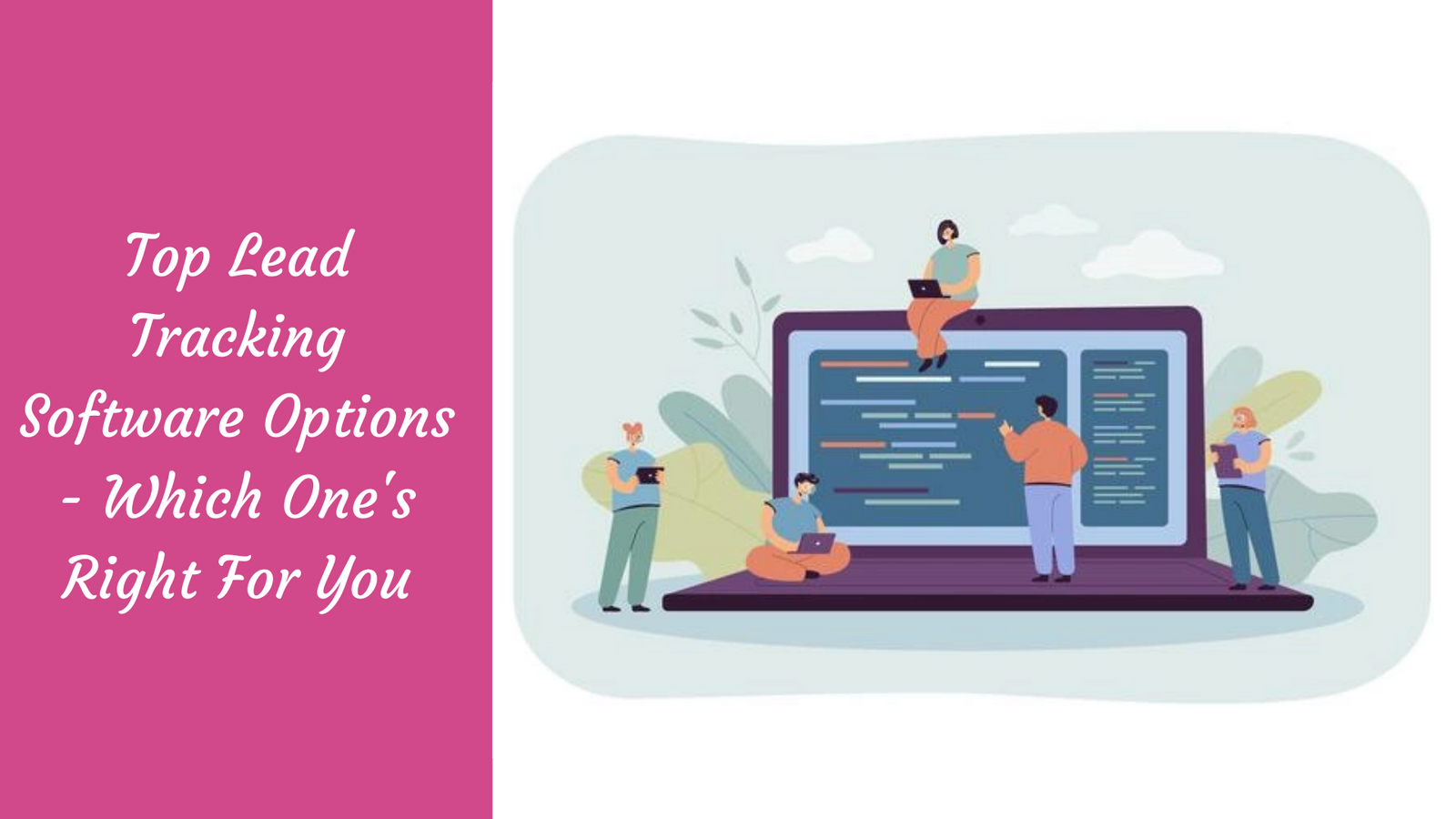 Top Lead Tracking Software Options - Which One's Right For You