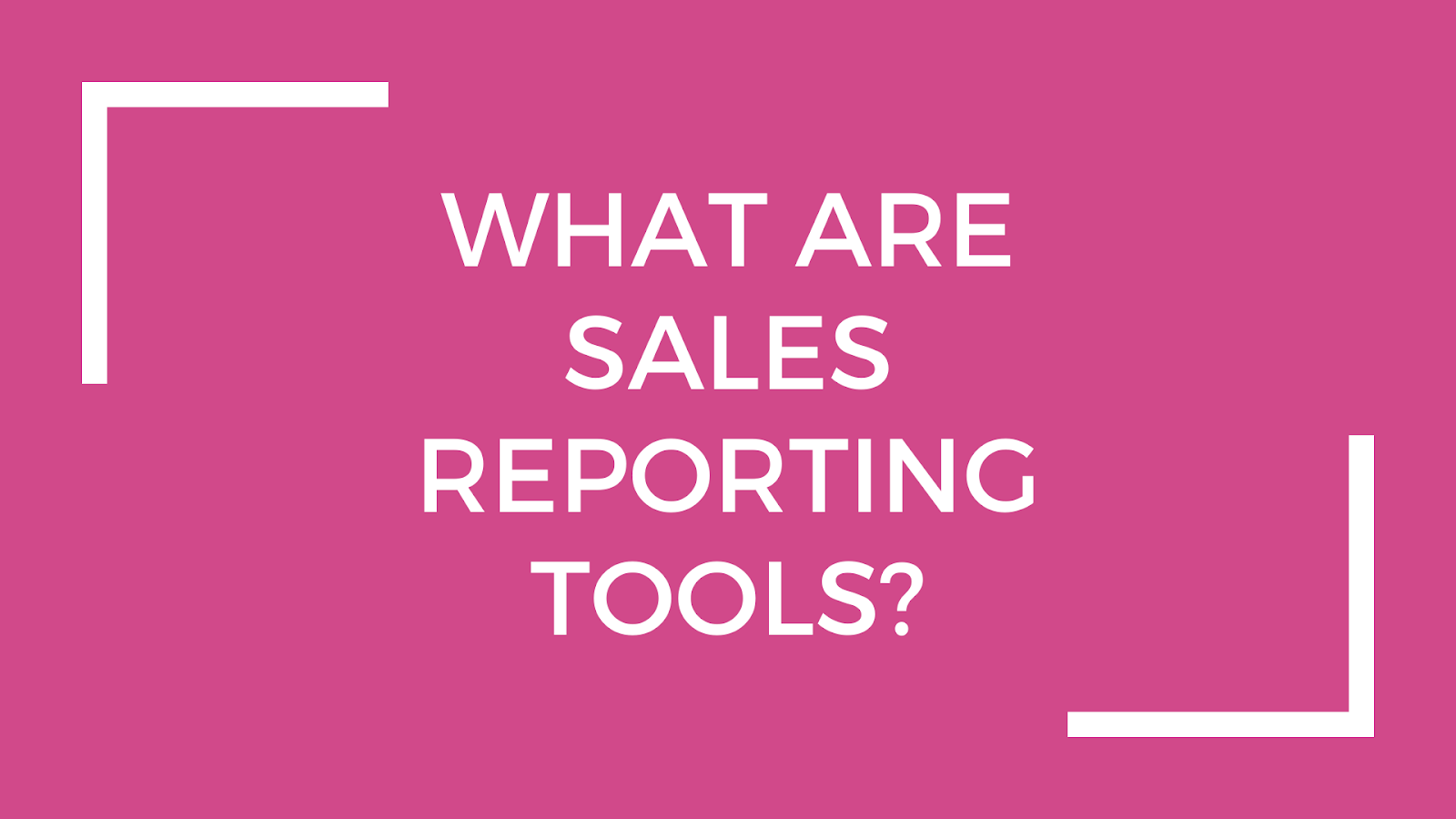 Why Sales Reporting Tools Had Been So Popular Till Now?