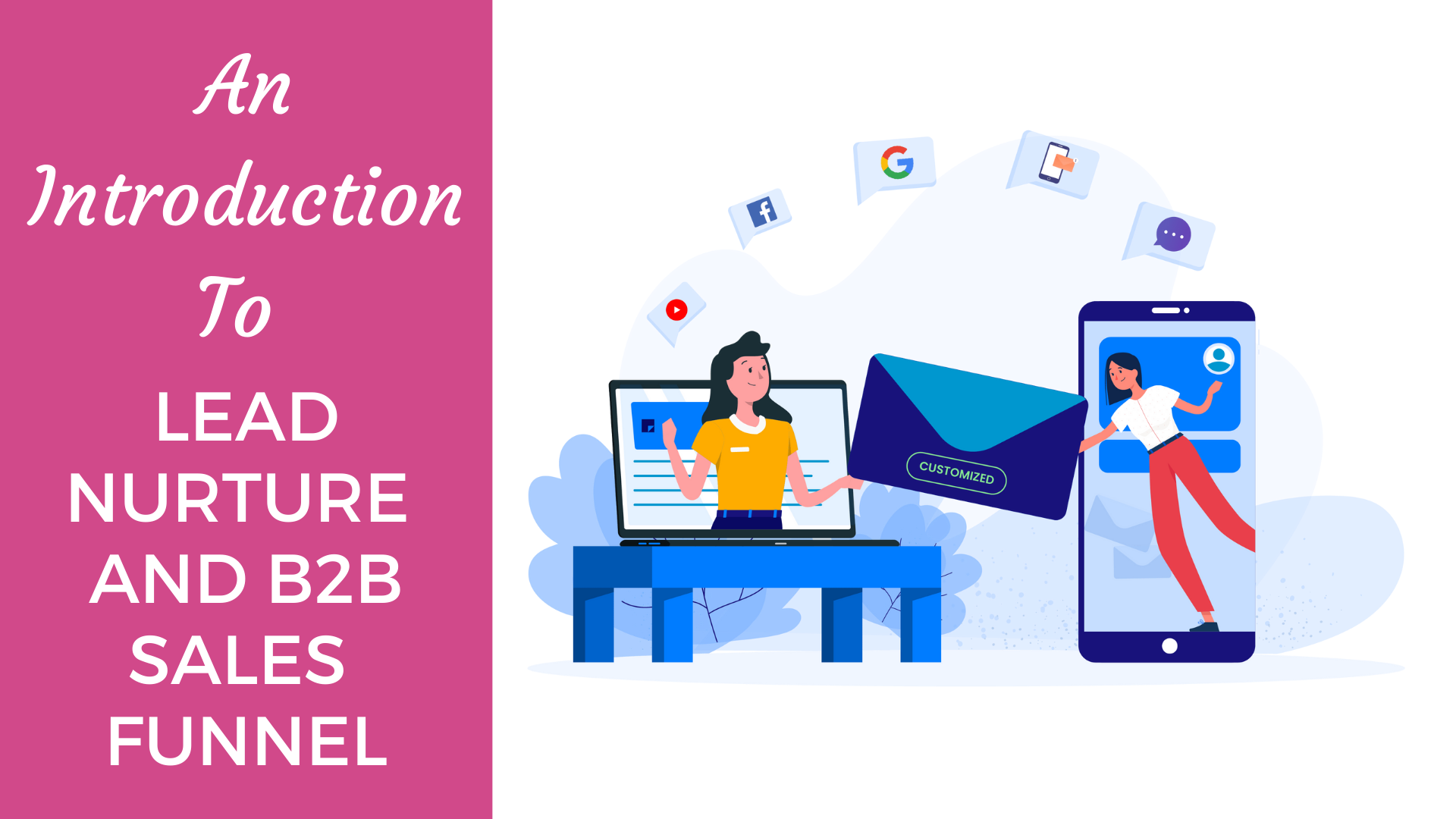 An Introduction To Lead Nurture And B2B Sales Funnel