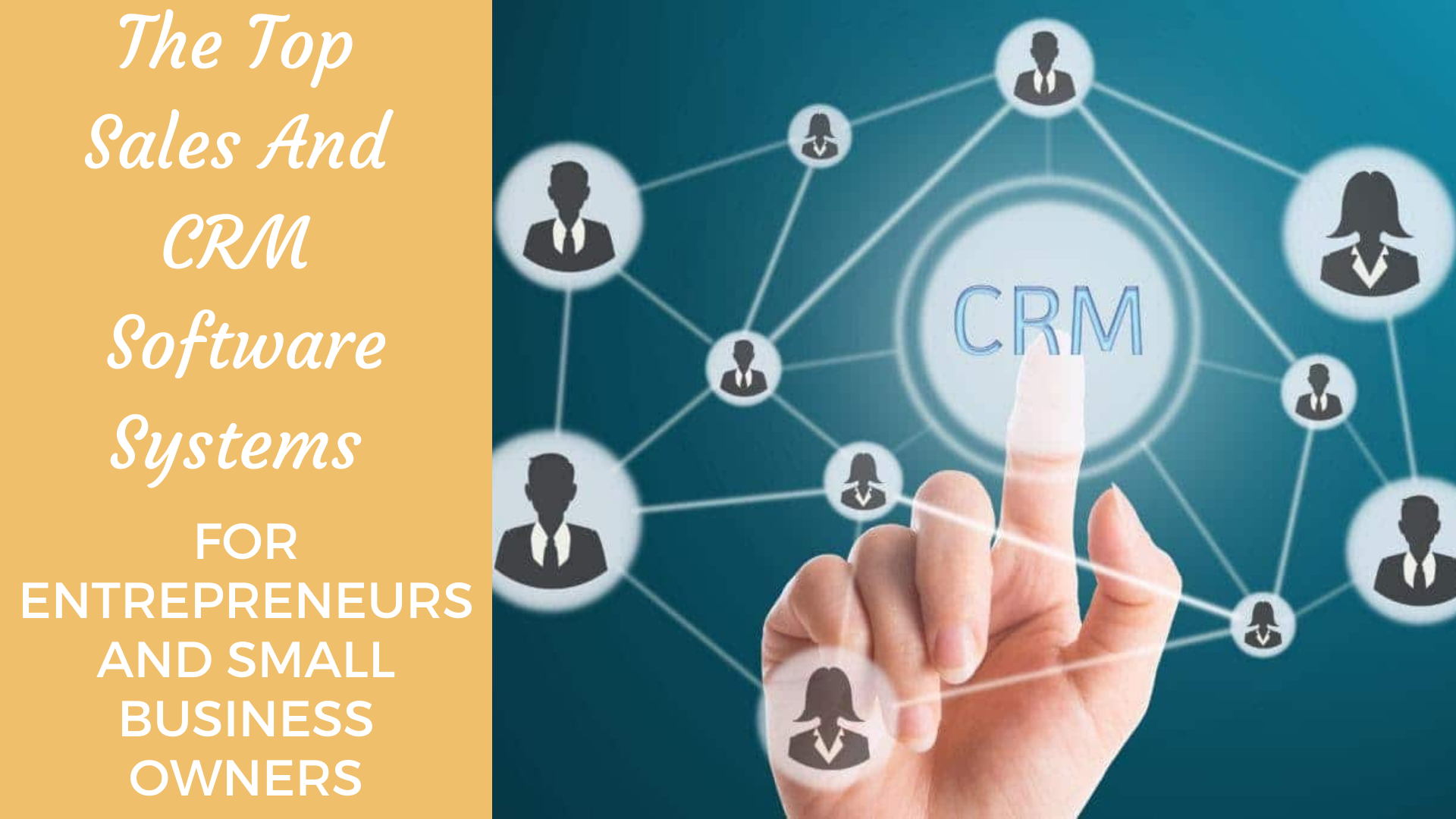 The Top Sales And CRM Software Systems For Entrepreneurs And Small ...