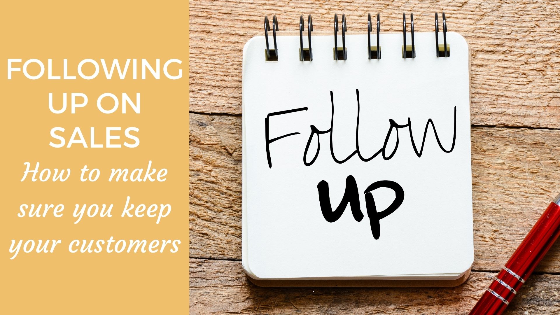Following Up On Sales: How To Make Sure You Keep Your Customers