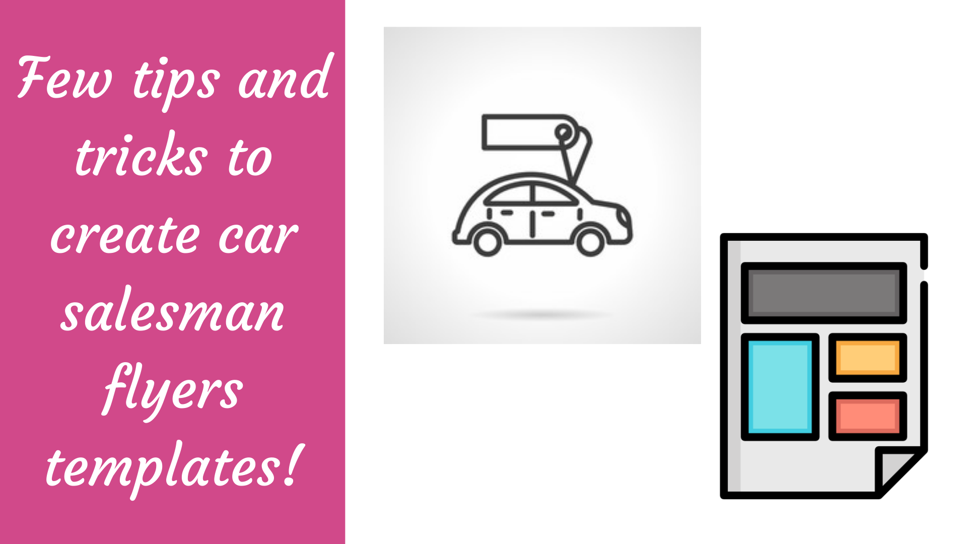 Few tips and tricks to create car salesman flyers templates!