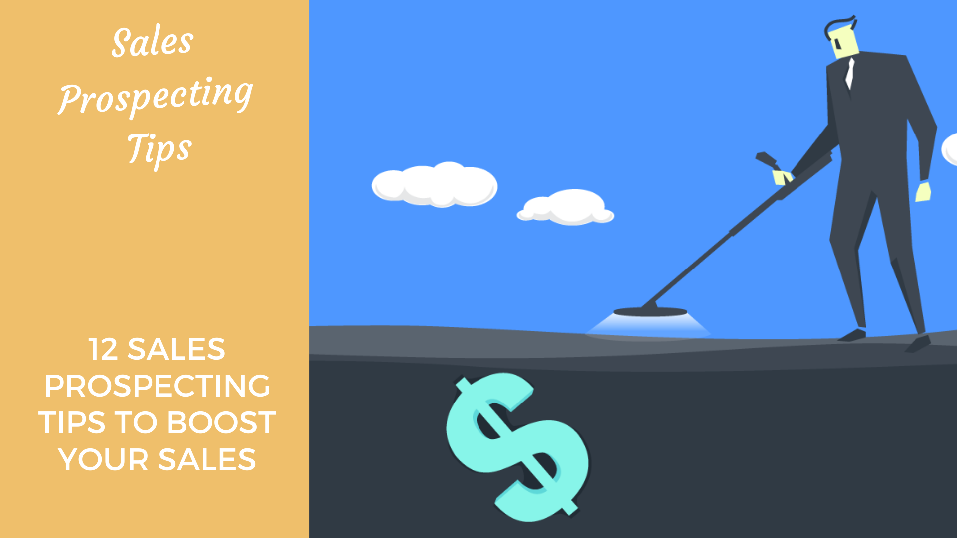 Sales Prospecting Tips: 12 Prospecting Tips That Will Boost Your Sales