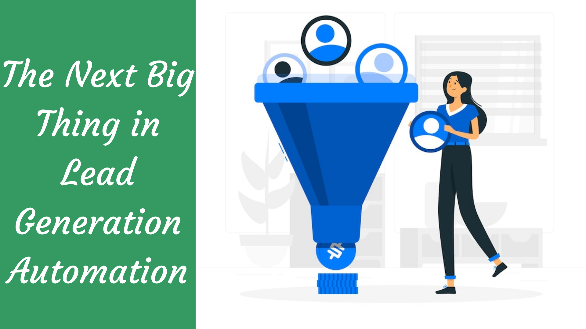 The Next Big Thing in Lead Generation Automation