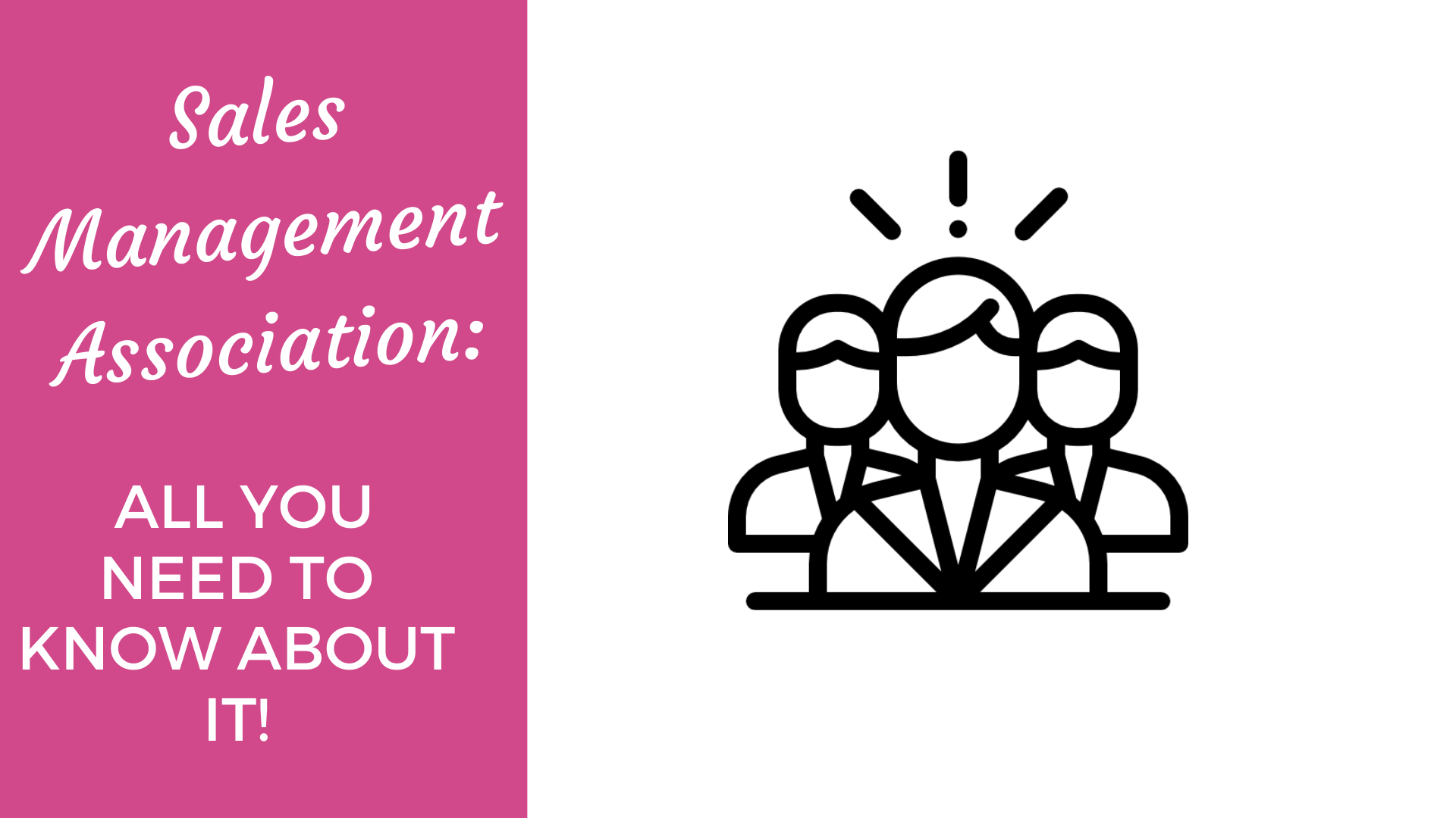 Sales Management Association: All You Need To Know About It!