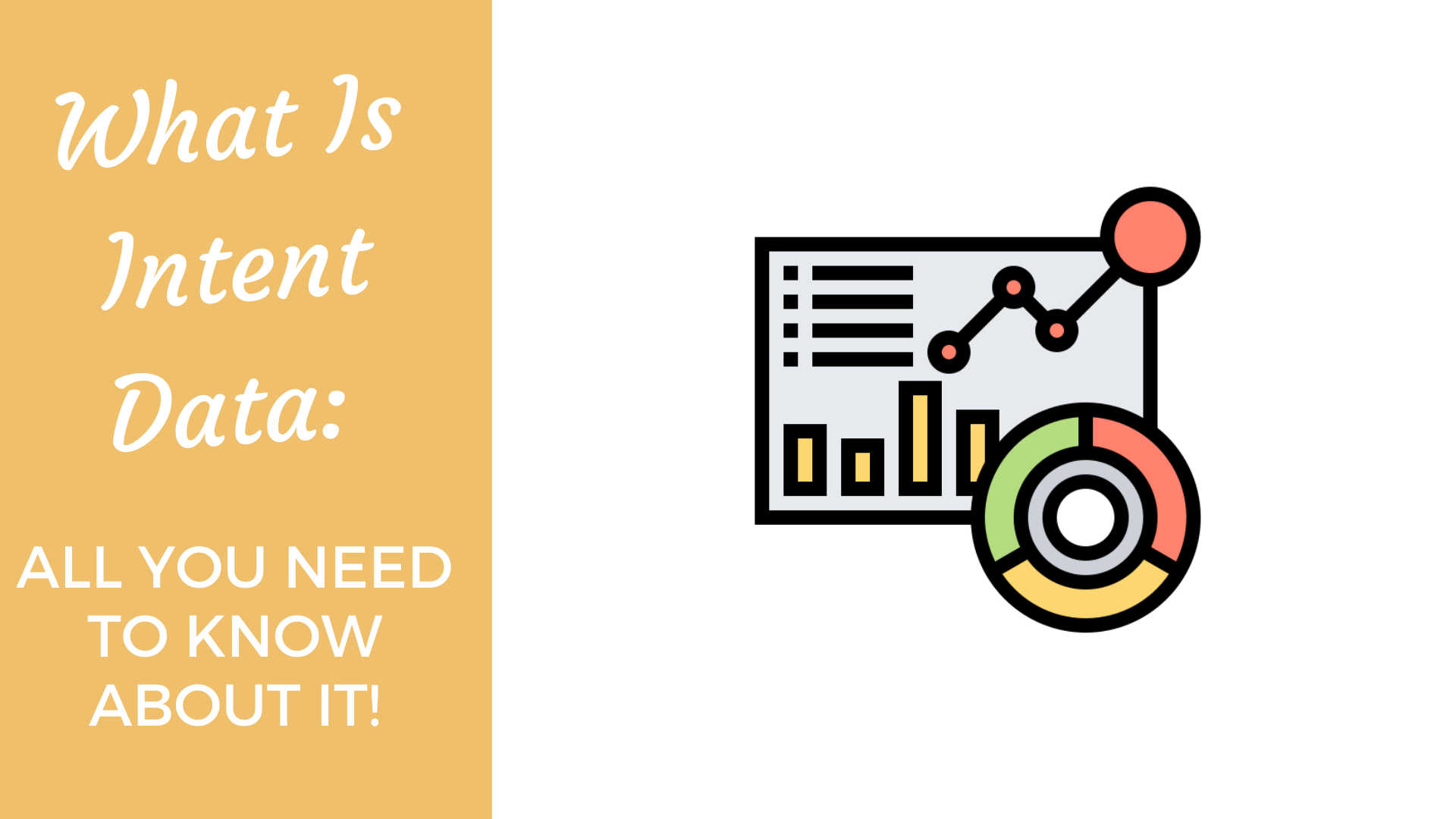 What Is Intent Data: All You Need To Know About It!