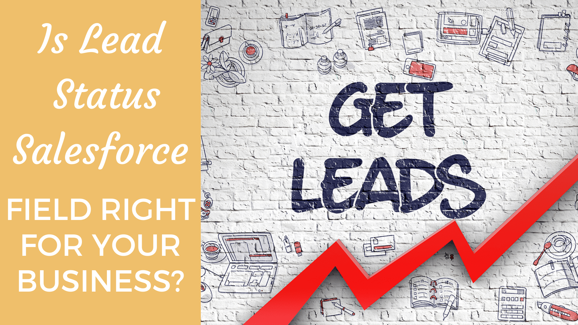Is Lead Status Salesforce Field Right for Your Business?