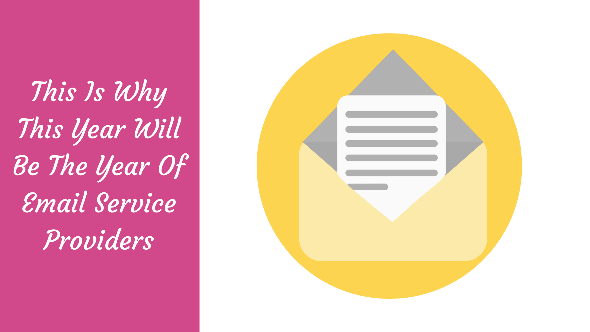This Is Why This Year Will Be The Year Of Email Service Providers