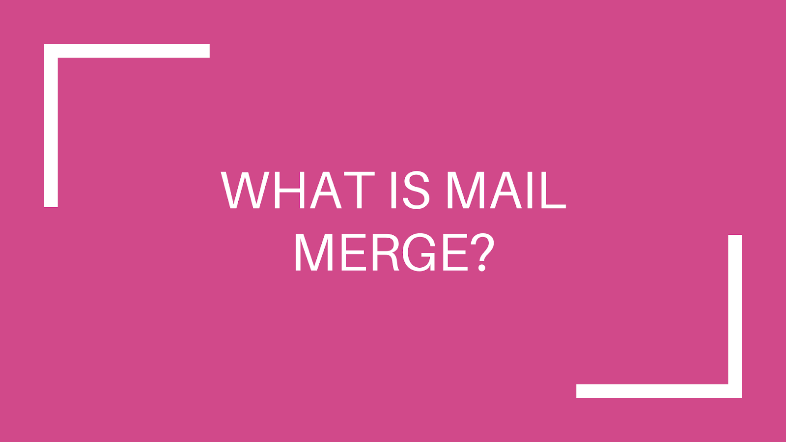 2 Things You Must Know About -MAIL MERGE