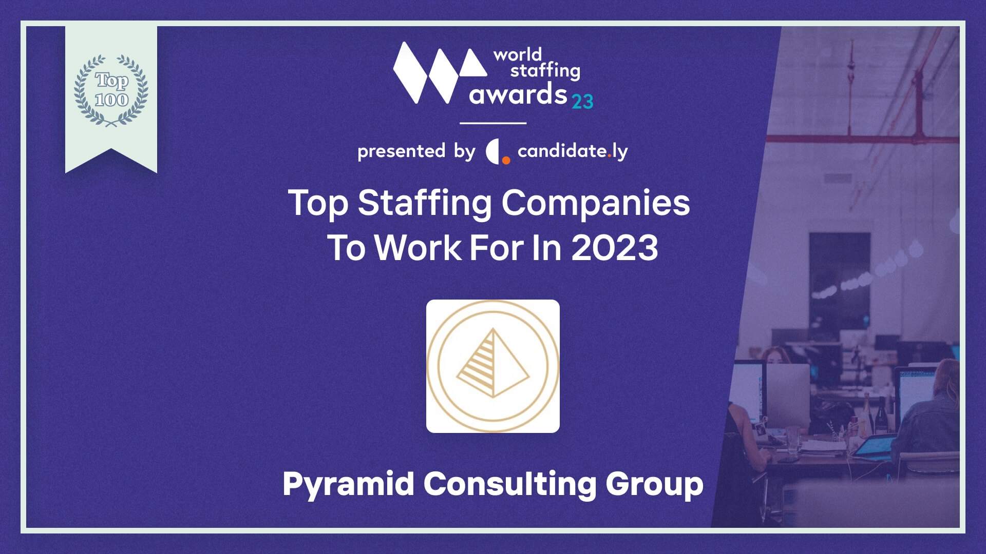 Pyramid Consulting Group - Top Company to work for in 2023 - World ...