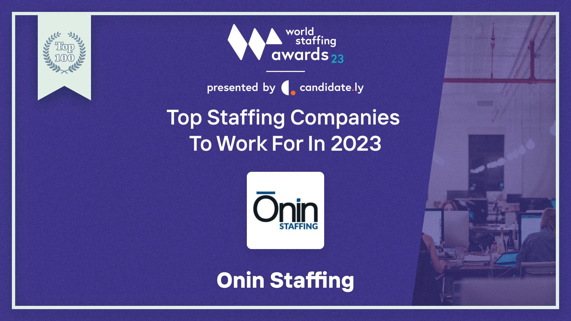 Onin Staffing - Top Company to work for in 2023 - World Staffing Award