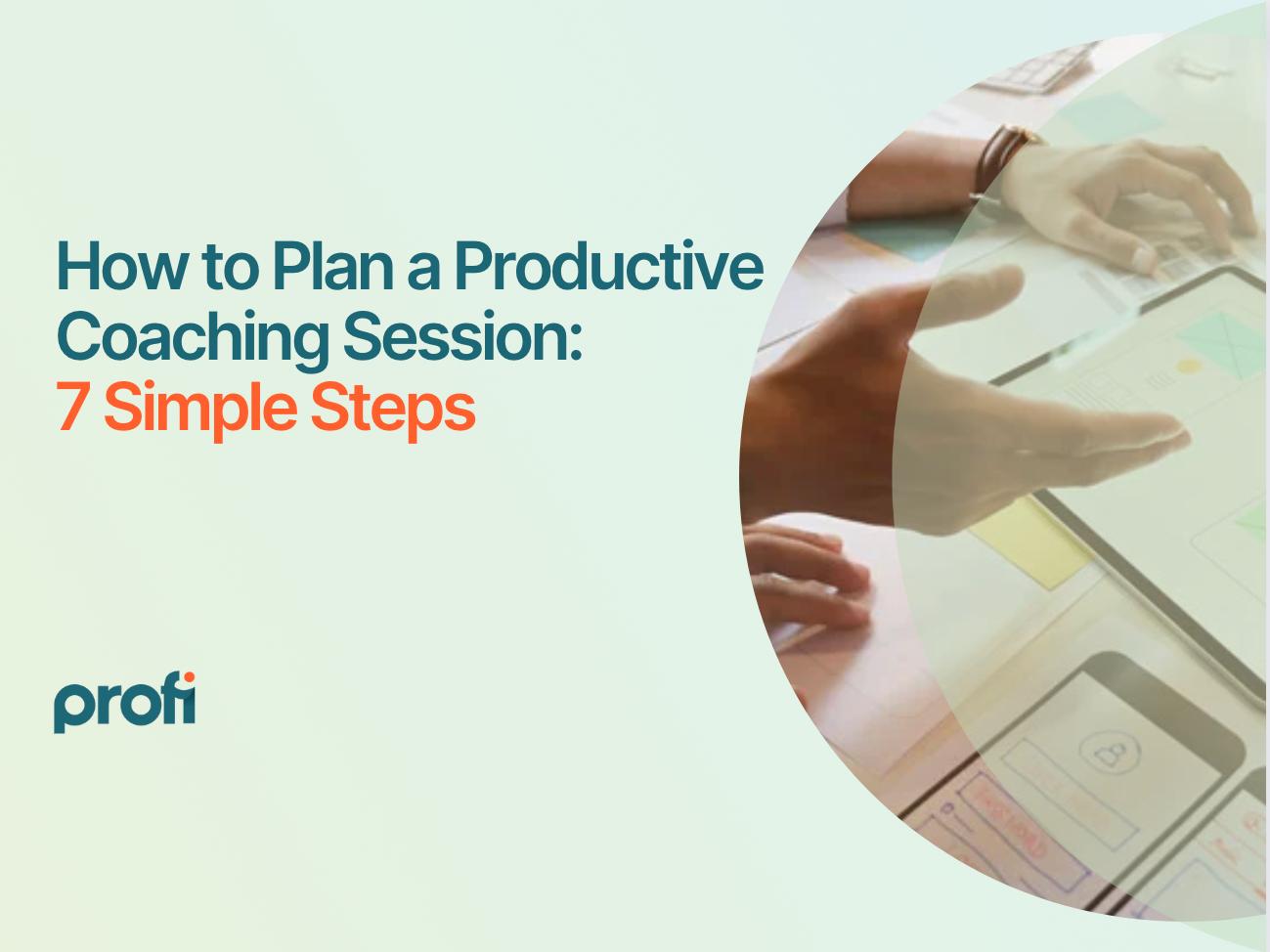 Create coaching session plan in 7 Simple Steps