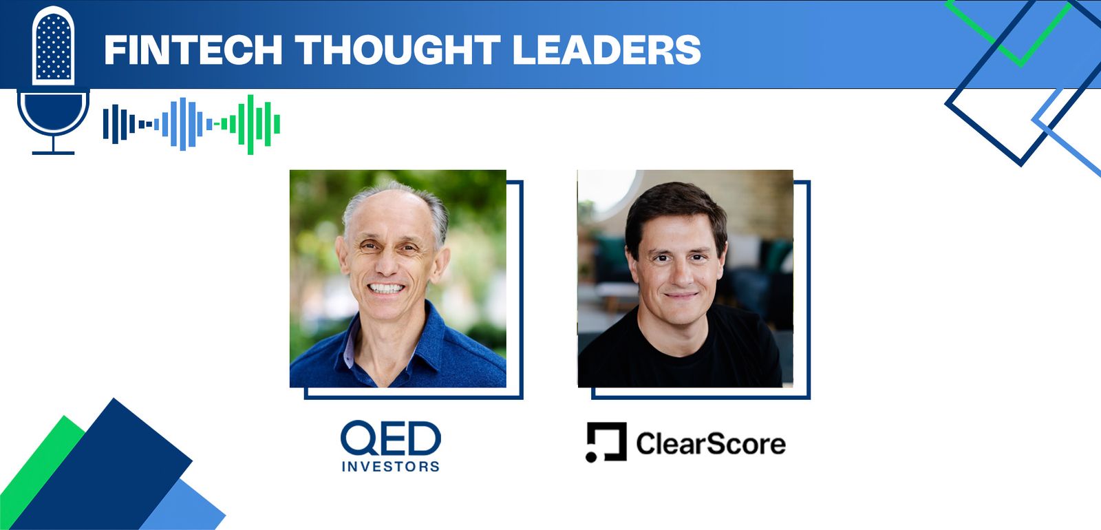 Podcast: One on one with ClearScore CEO Justin Basini | Blog | QED ...