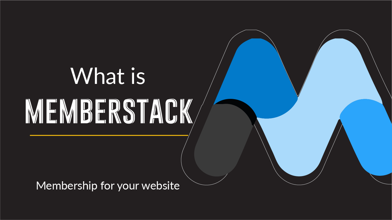 What is Memberstack? Why use it for your website?