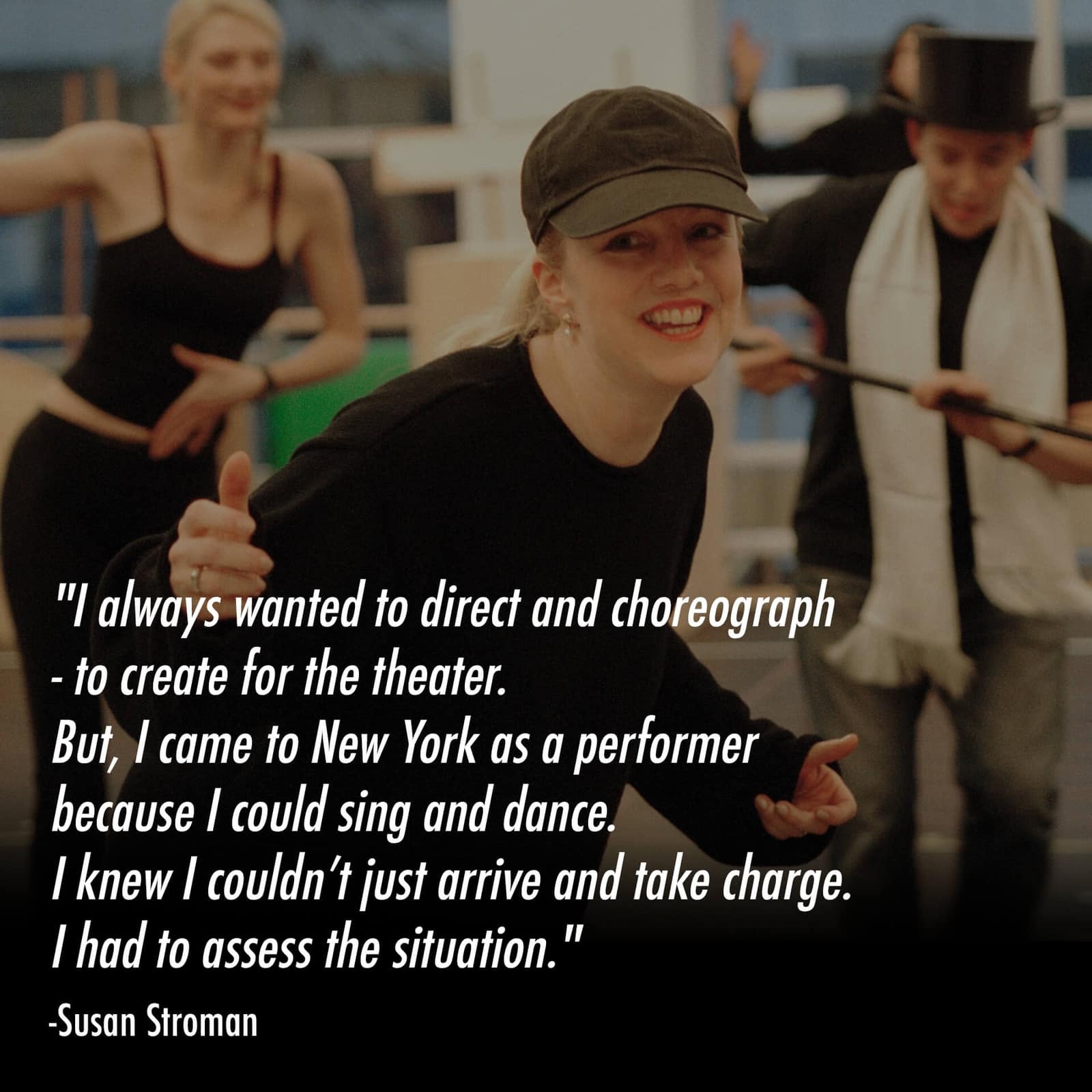 "Dance equals joy." -Susan Stroman