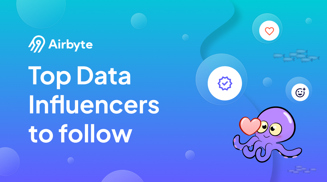 Top 10 Data Influencers to Follow in 2024 | Airbyte