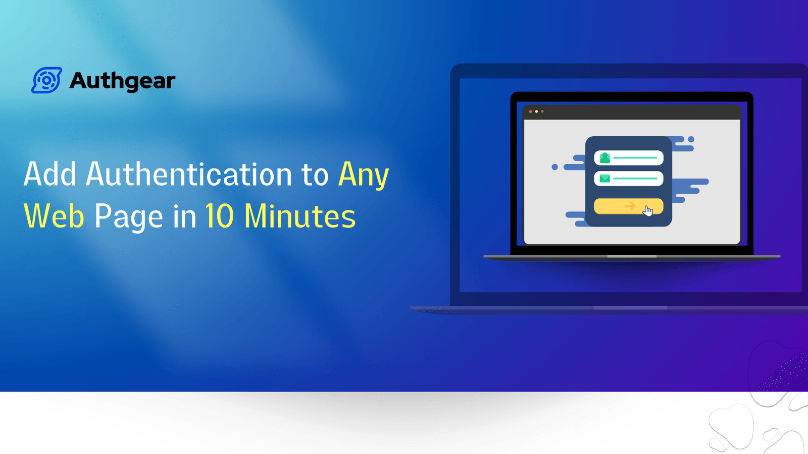 Add Authentication to Any Web Page in 10 Minutes - Authgear