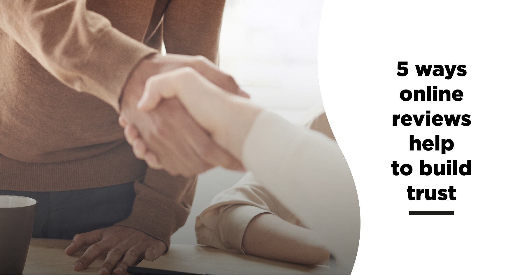 5 Ways Online Reviews Help You To Build Trust In Your Business | REVIEWS.io