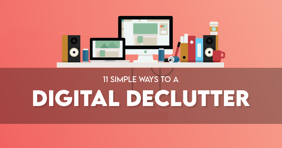 Digital decluttering
