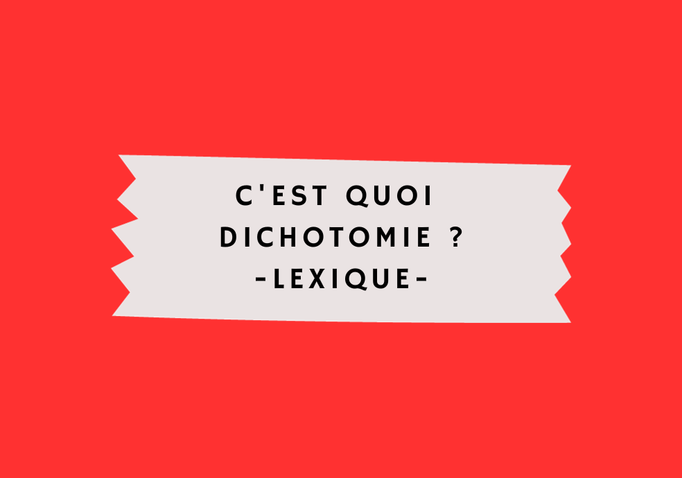 Dichotomie - Lexique OrthographIQ