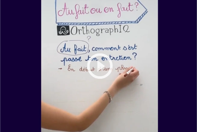 Au fait ou en fait ? - OrthographIQ