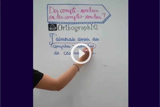 Des compte-rendus ou des comptes-rendus ? - OrthographIQ