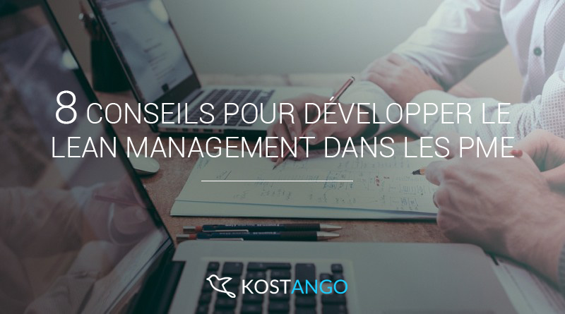 8 conseils pour développer le lean management dans les PME