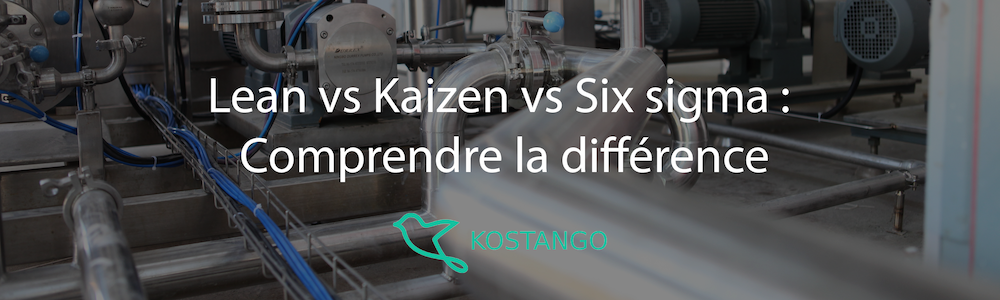 Lean vs Kaizen vs Six sigma : comprendre la différence