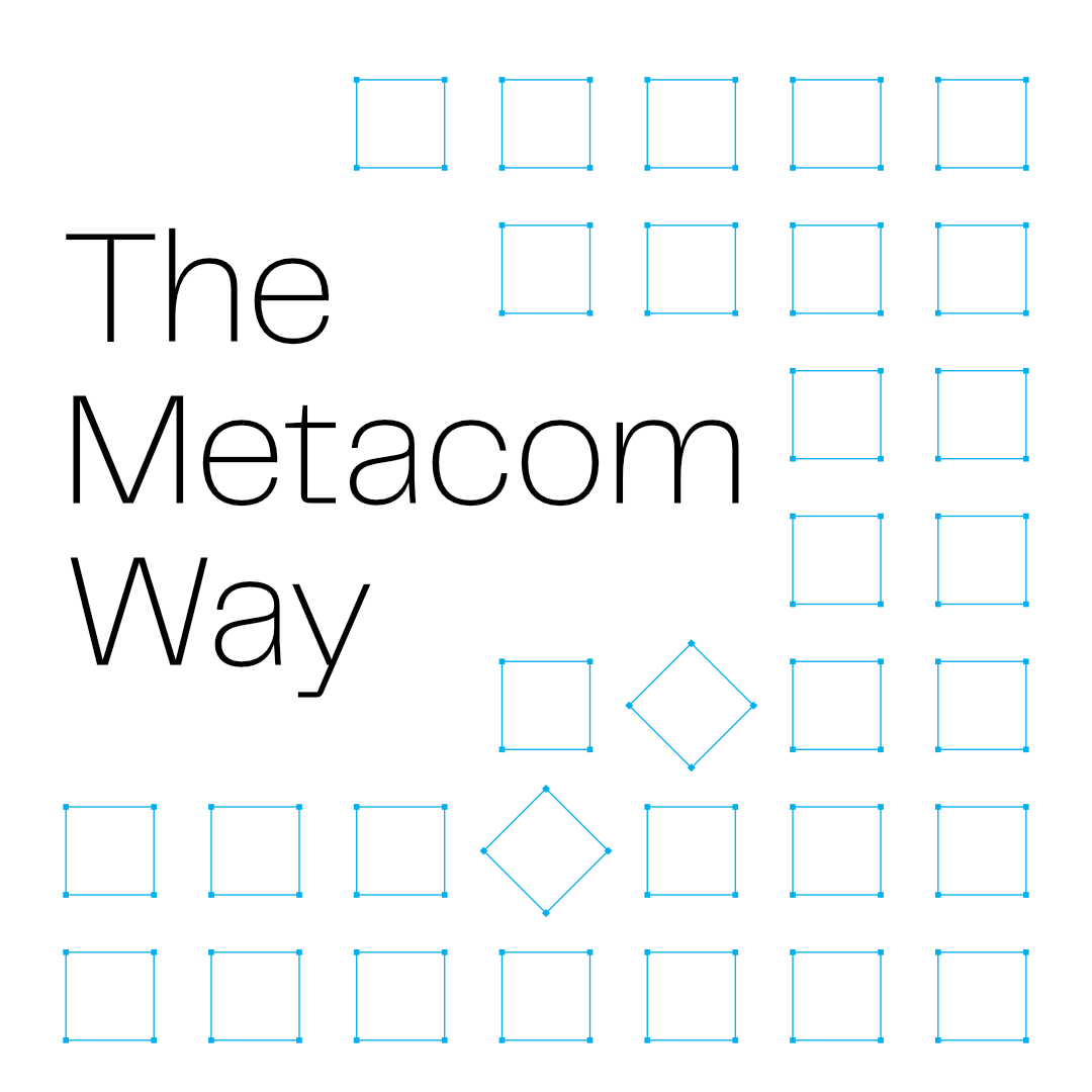 The Metacom Way