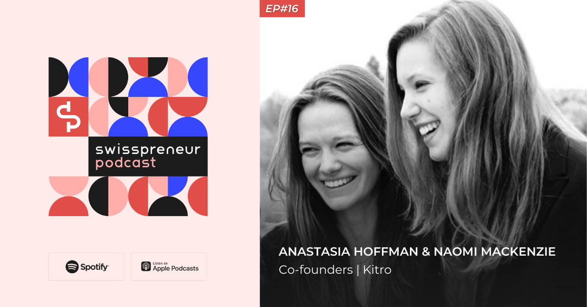 Anastasia Hoffmann & Naomi MacKenzie - Kitro | Founders & Friends