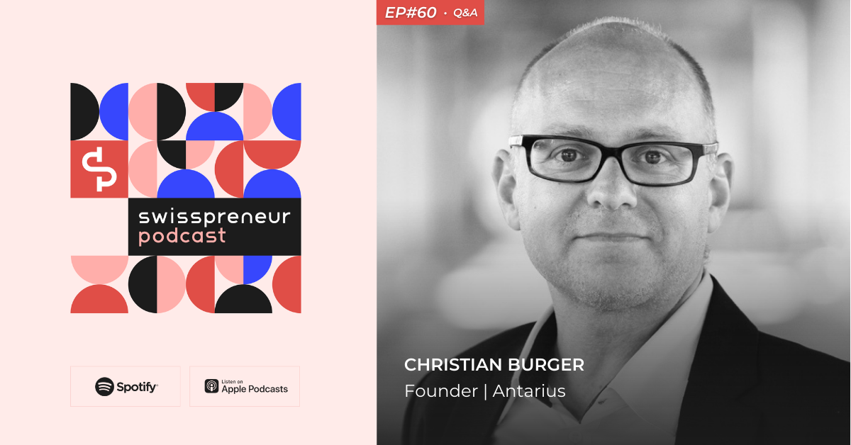 Christian Burger - Antarius | Q&A On Organizational Setups For Startups