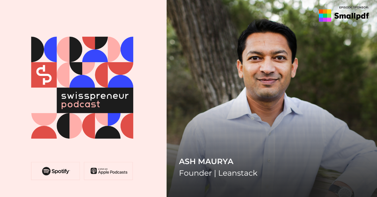 Ash Maurya - Leanstack | The Lean Startup Methodology