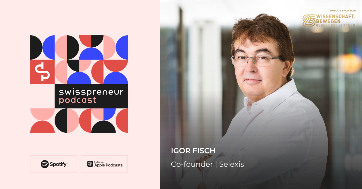 Igor Fisch - Selexis | Chess Moves & Pharma Spin-Offs